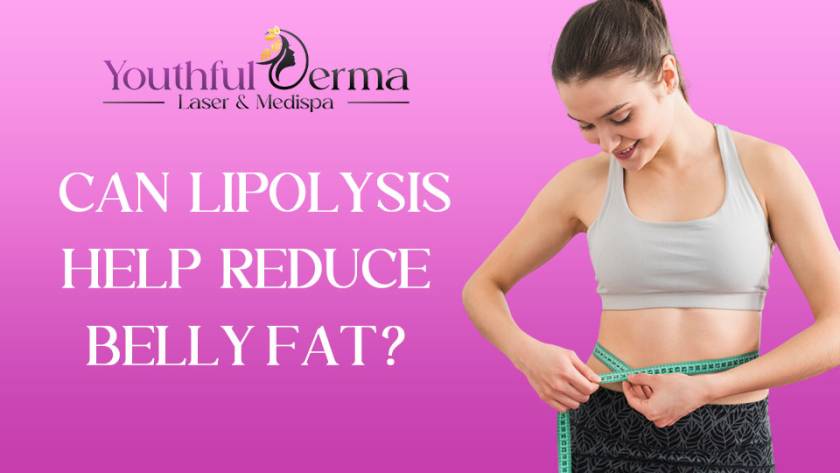 Can Lipolysis Help Reduce Belly Fat? | Youthful Derma